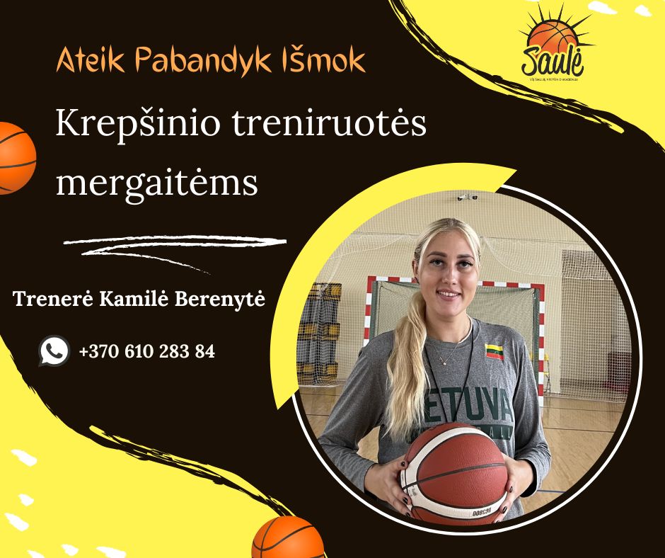Kviečiame mergaites lankyti krepšinio treniruotes – KA Saule